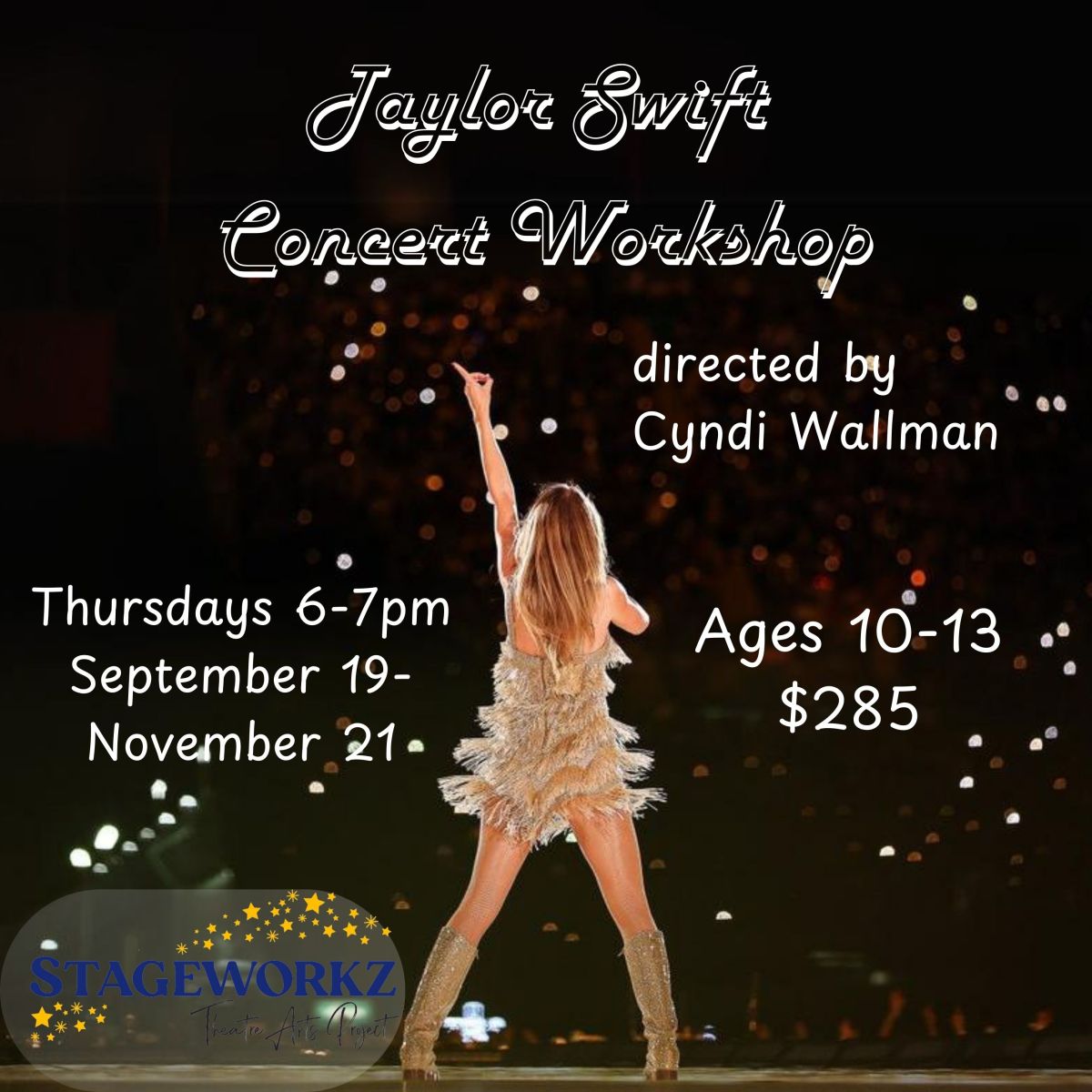 Stageworkz Theatre Arts Project | Ballet, Tap, Jazz, Dance | Musical ...